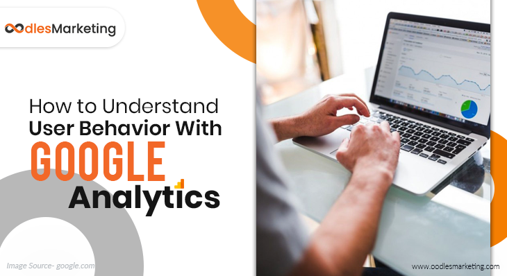 Ways to Understand User Behaviour With Google Analytics - Digital ...